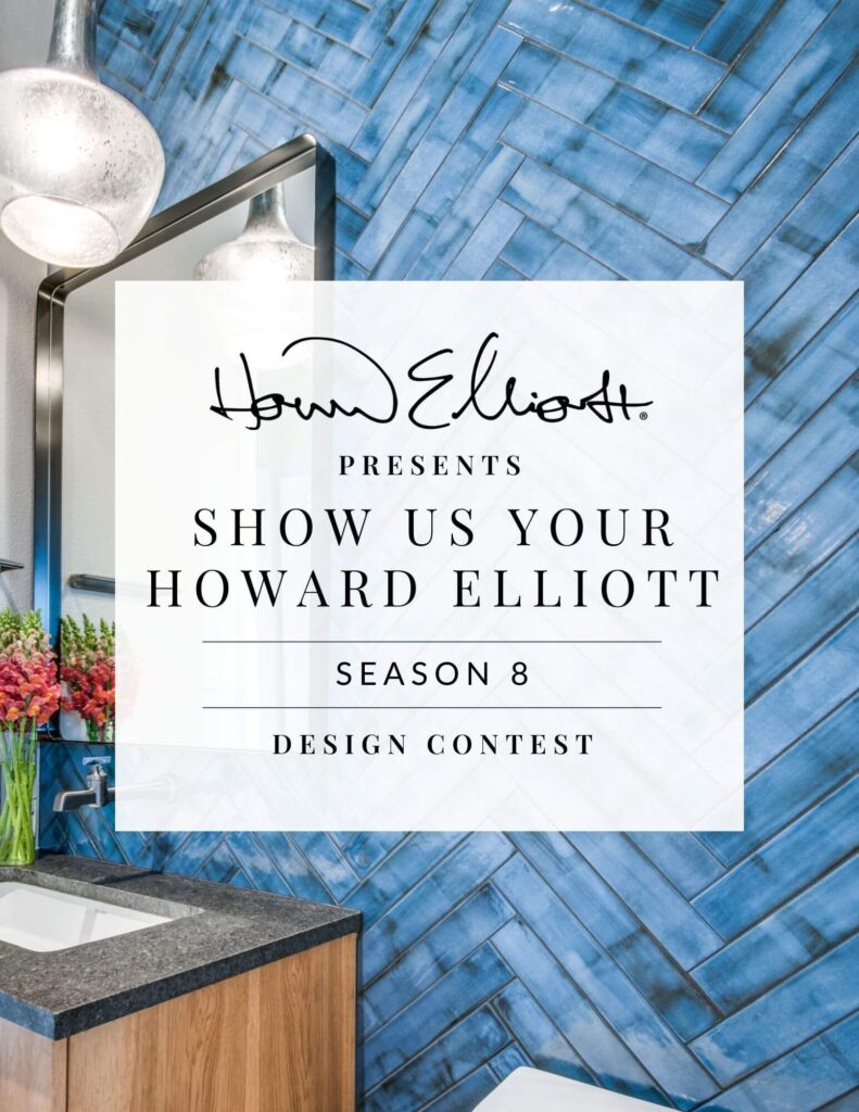 Enter our Design Contest “Show Us Your Howard Elliott” – Howard Elliott